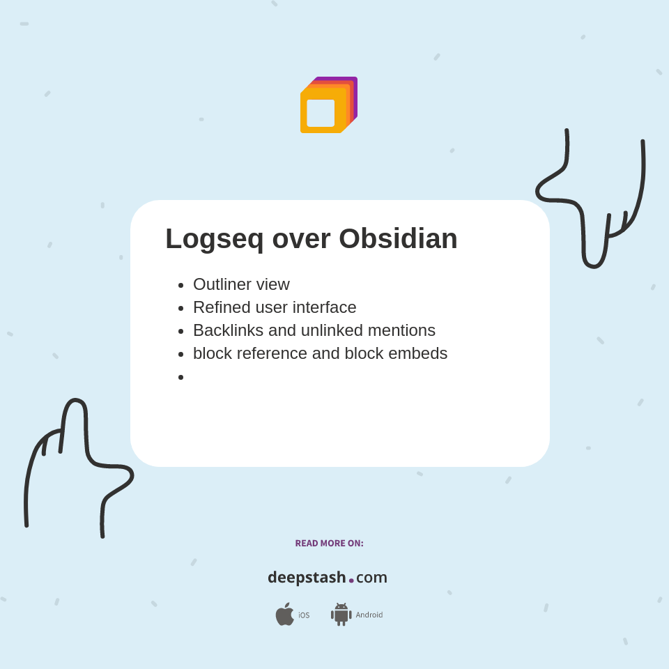 Logseq over Obsidian - Deepstash