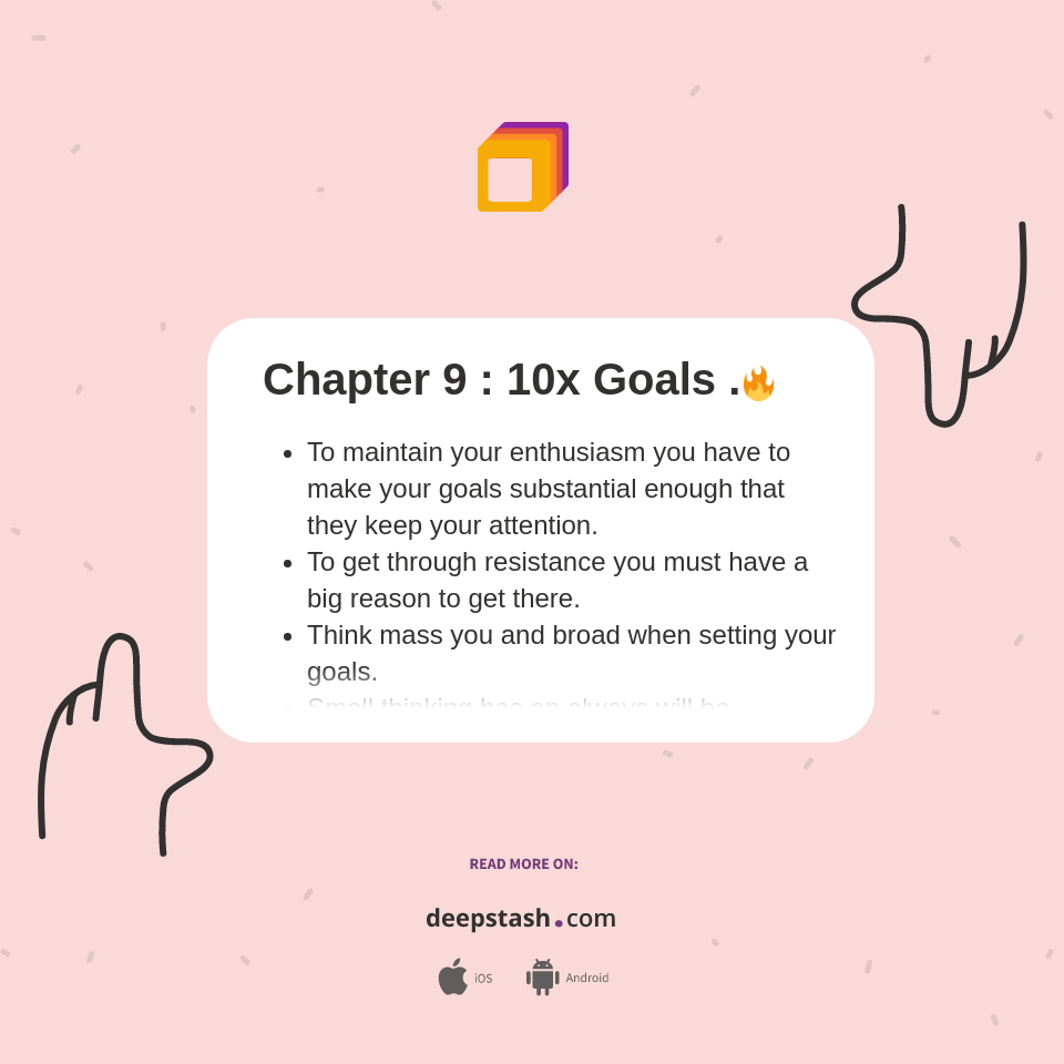 Chapter 9 : 10x Goals .🔥 - Deepstash