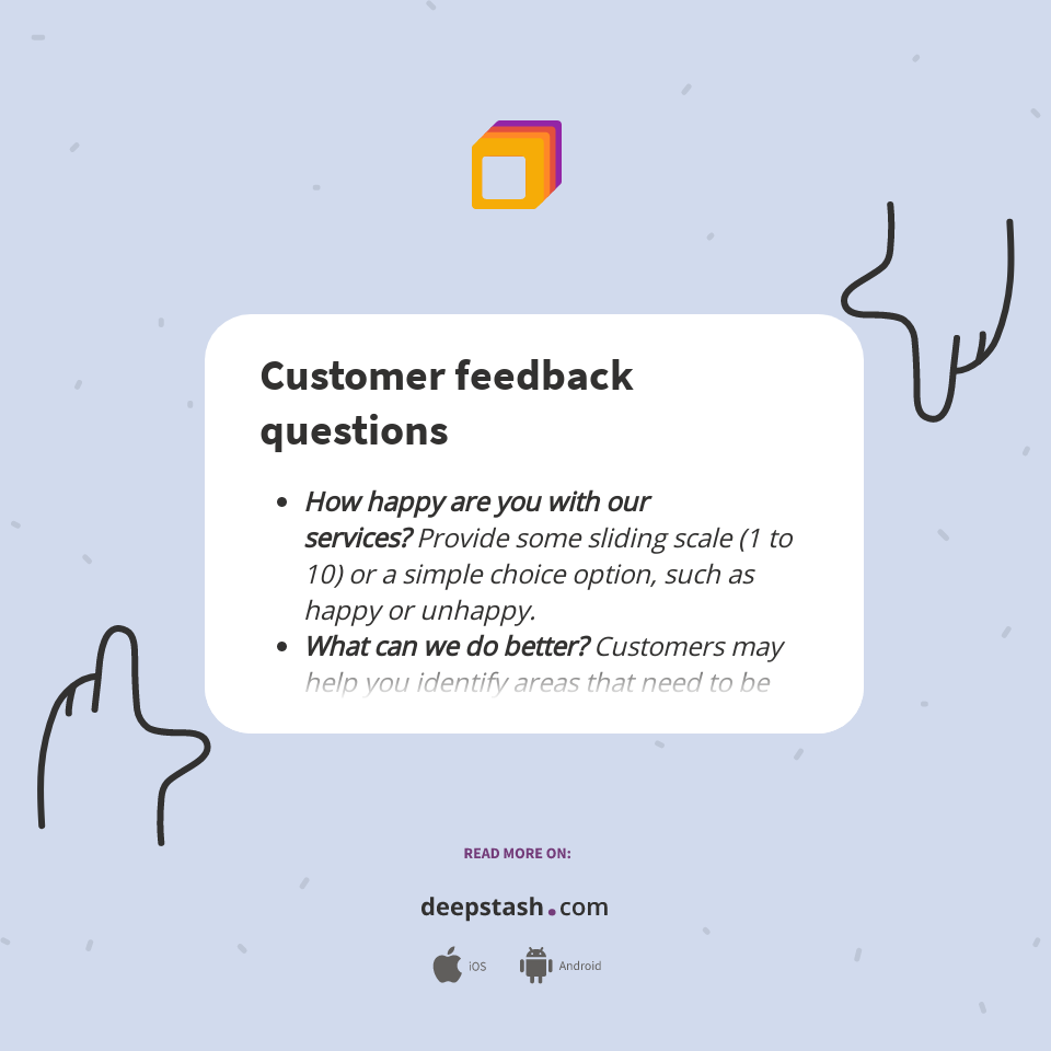 Customer feedback questions - Deepstash