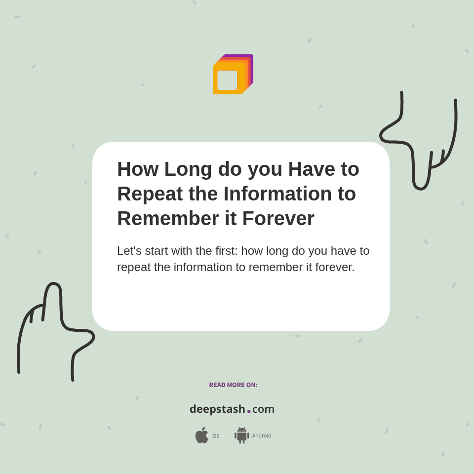 How Long do you Have to Repeat the Information to Remember it Forever ...