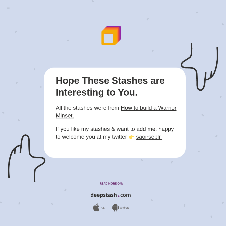 Hope These Stashes are Interesting to You. - Deepstash