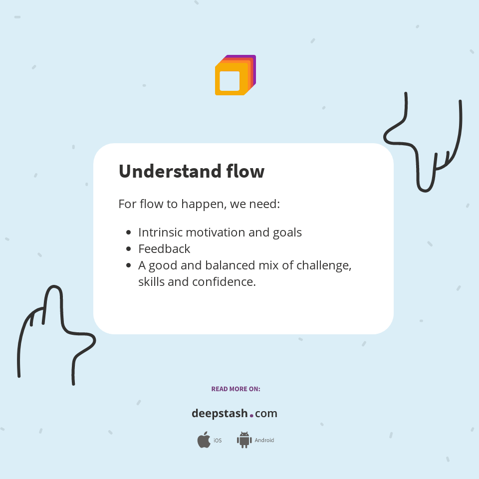 Understand flow - Deepstash