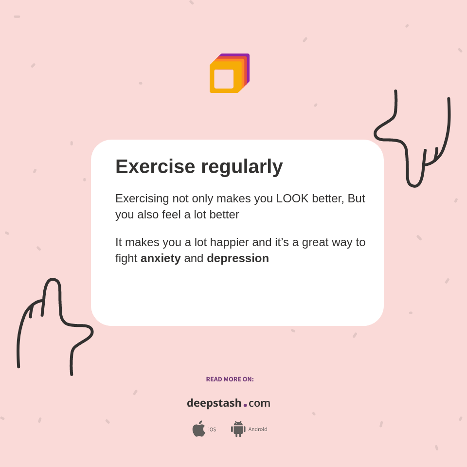 Exercise regularly - Deepstash