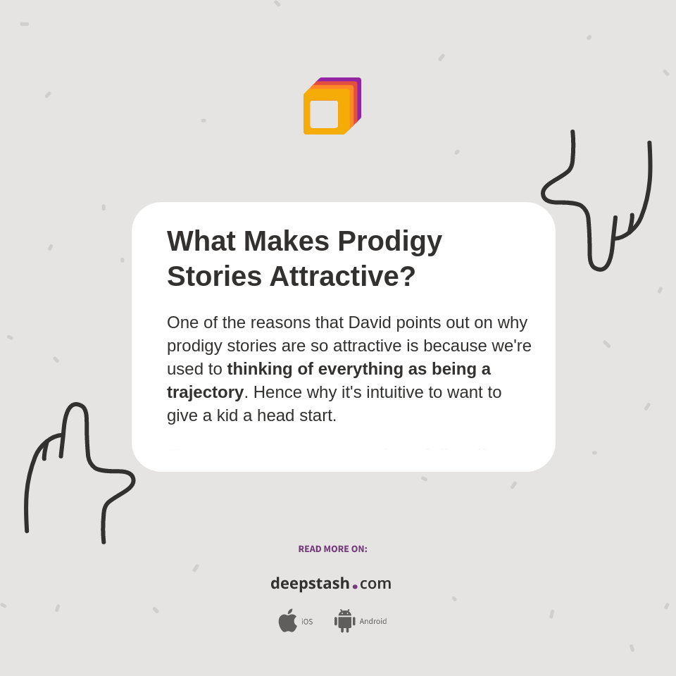 What Makes Prodigy Stories Attractive? - Deepstash