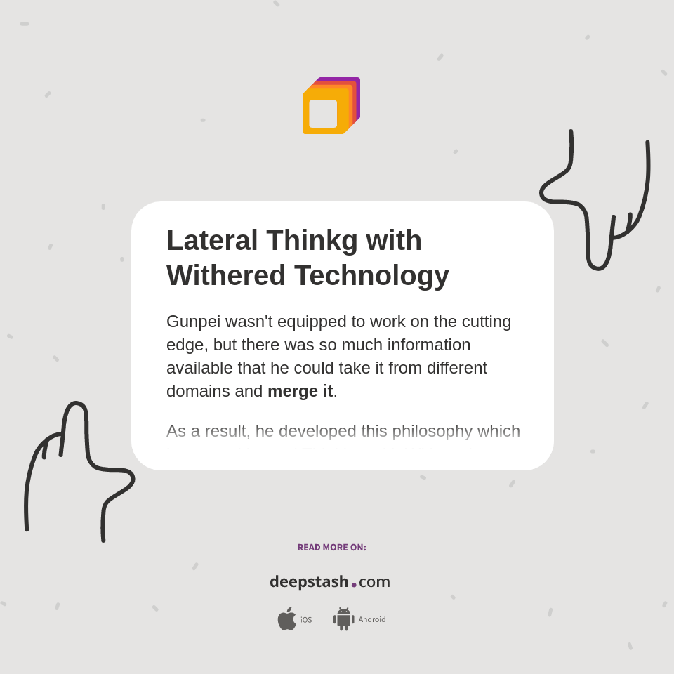 Lateral Thinkg with Withered Technology - Deepstash