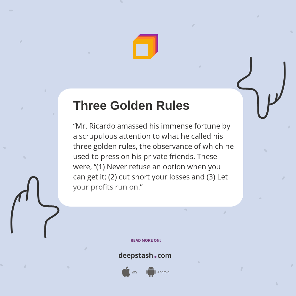 Three Golden Rules - Deepstash