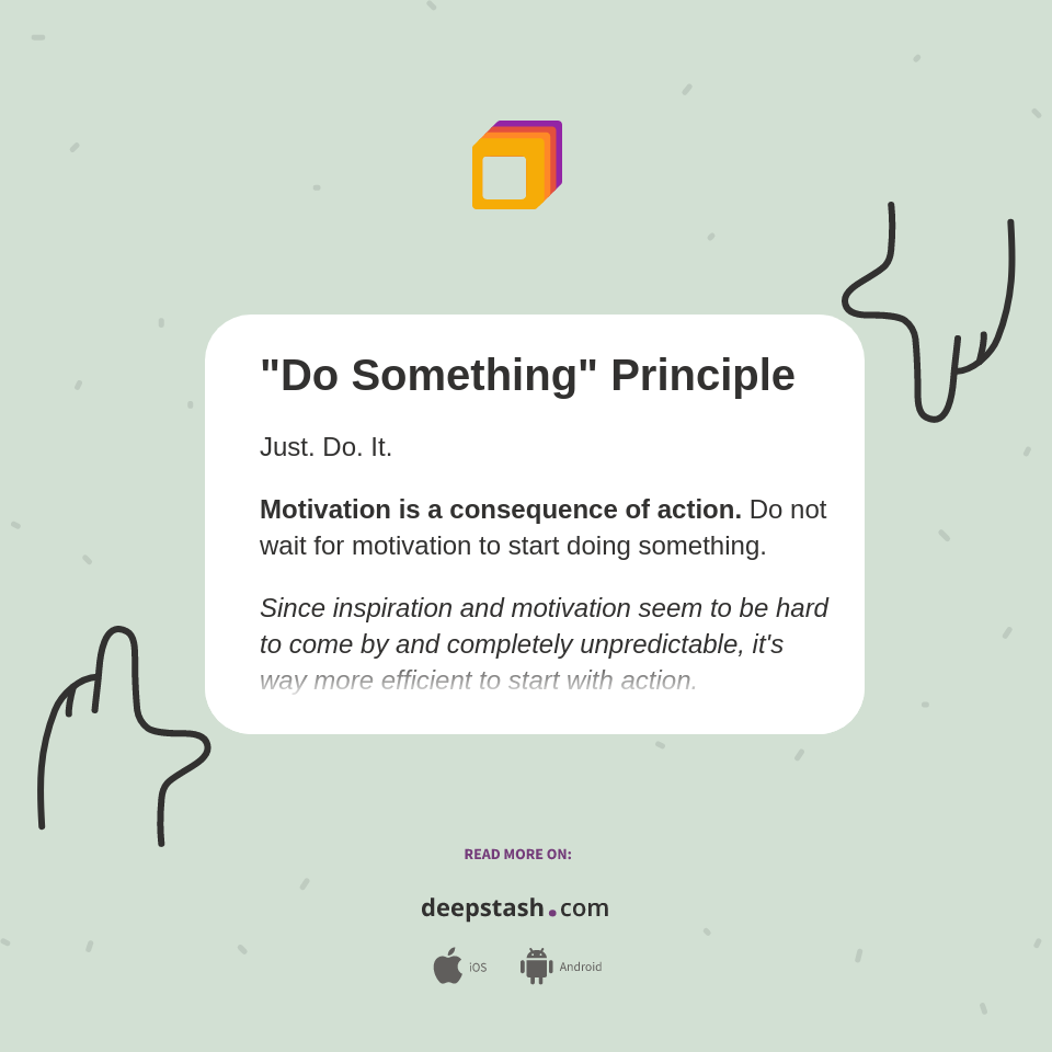 "Do Something" Principle - Deepstash