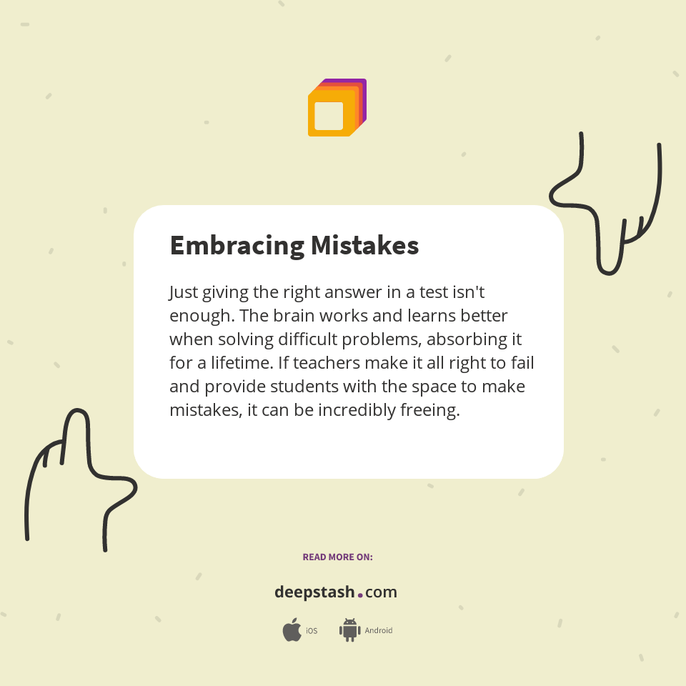Embracing Mistakes - Deepstash