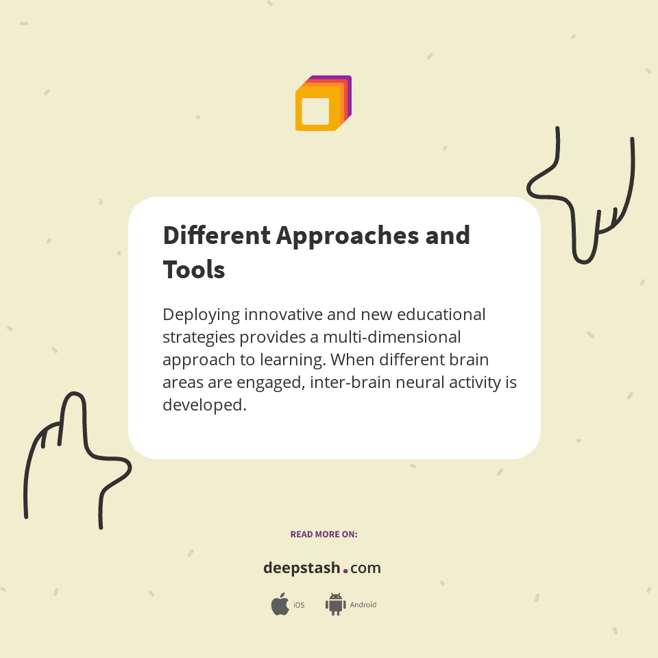 Different Approaches and Tools - Deepstash