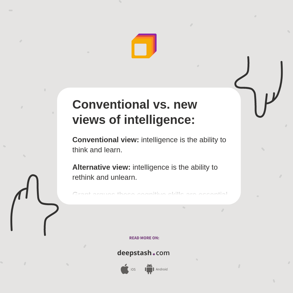 Conventional vs. new views of intelligence: - Deepstash