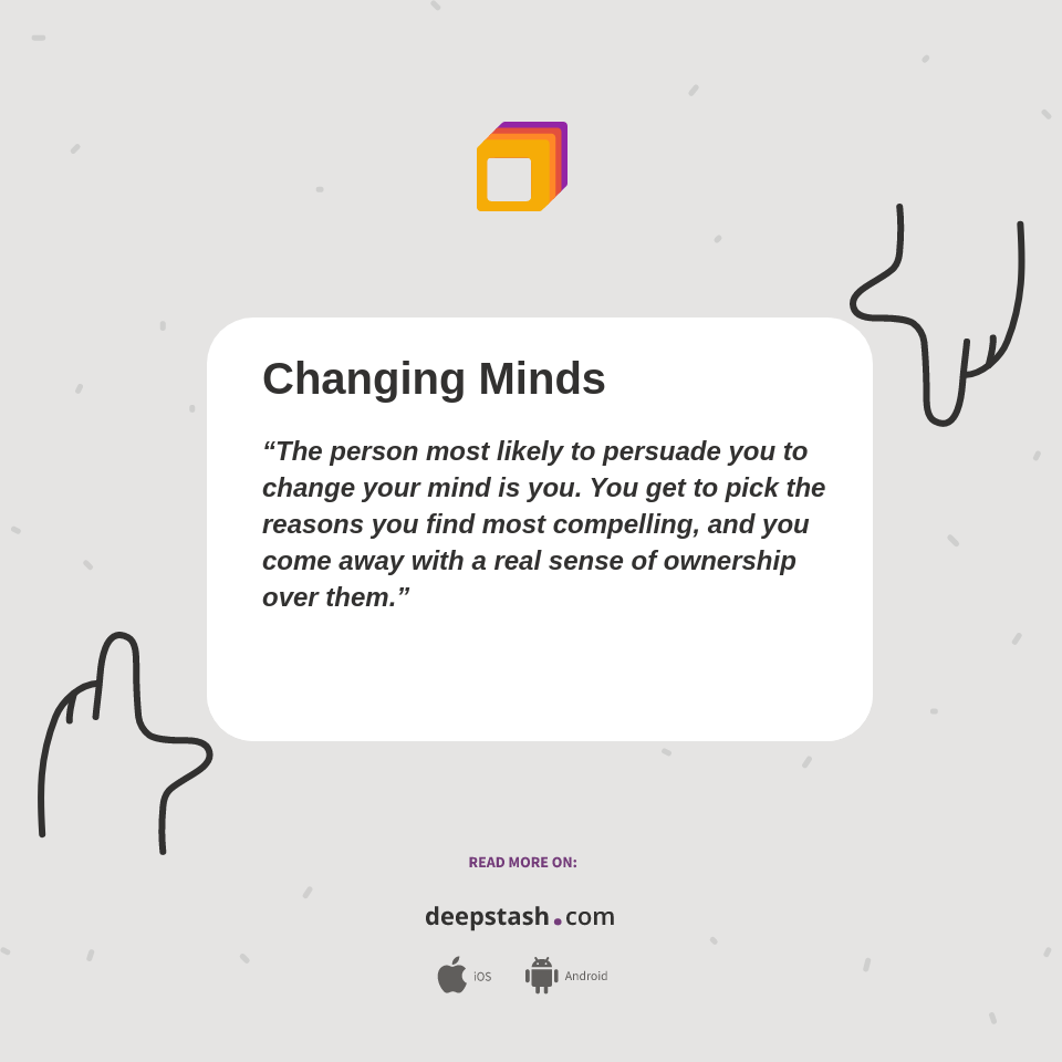 Changing Minds - Deepstash