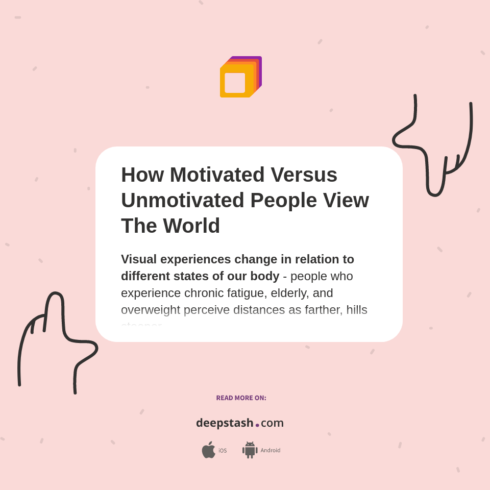 How Motivated Versus Unmotivated People View The World - Deepstash