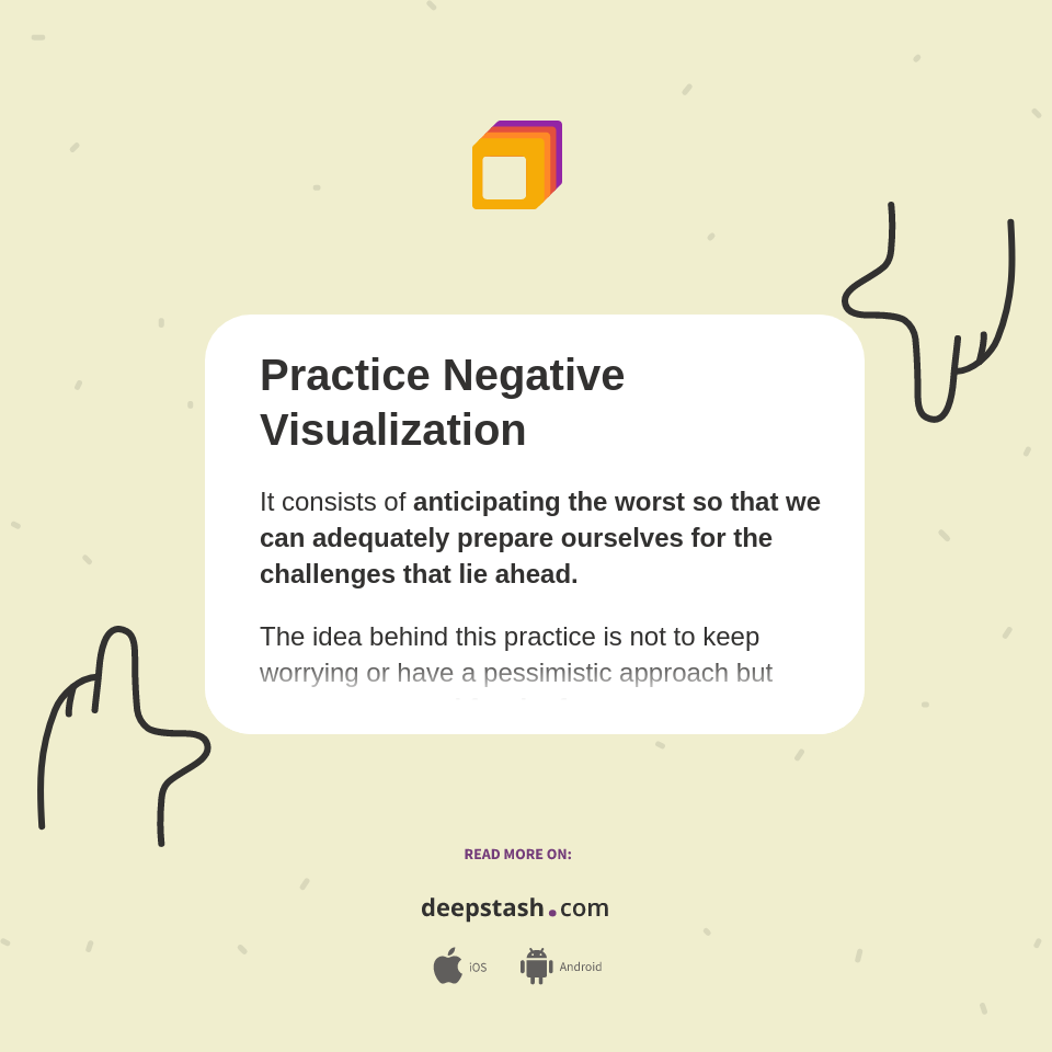 Practice Negative Visualization - Deepstash