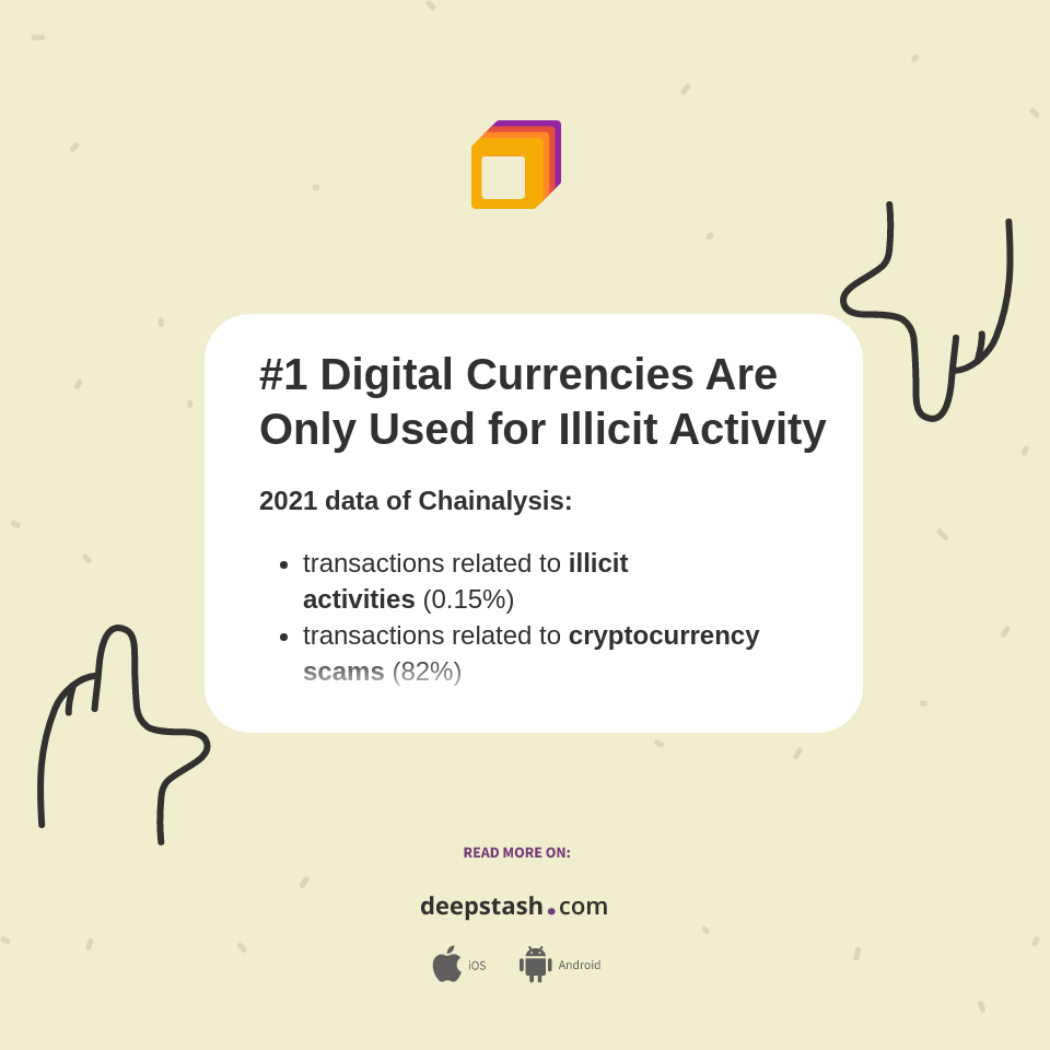 #1 Digital Currencies Are Only Used for Illicit Activity - Deepstash
