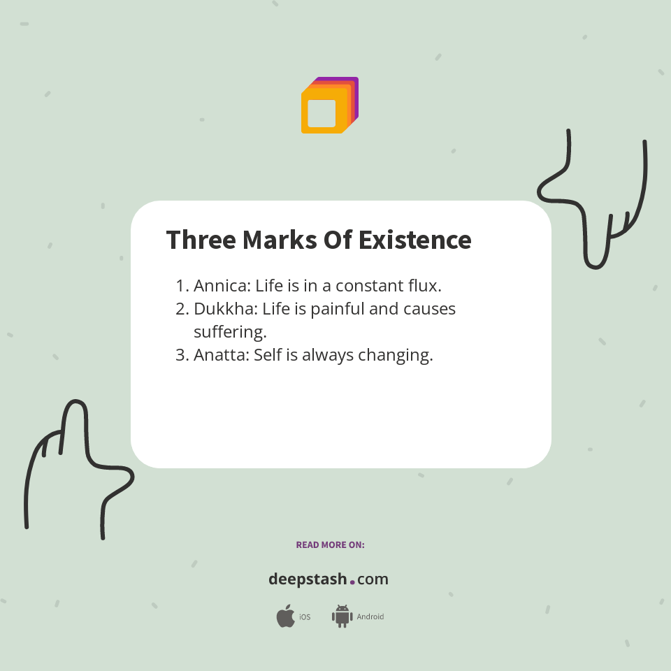 Three Marks Of Existence - Deepstash