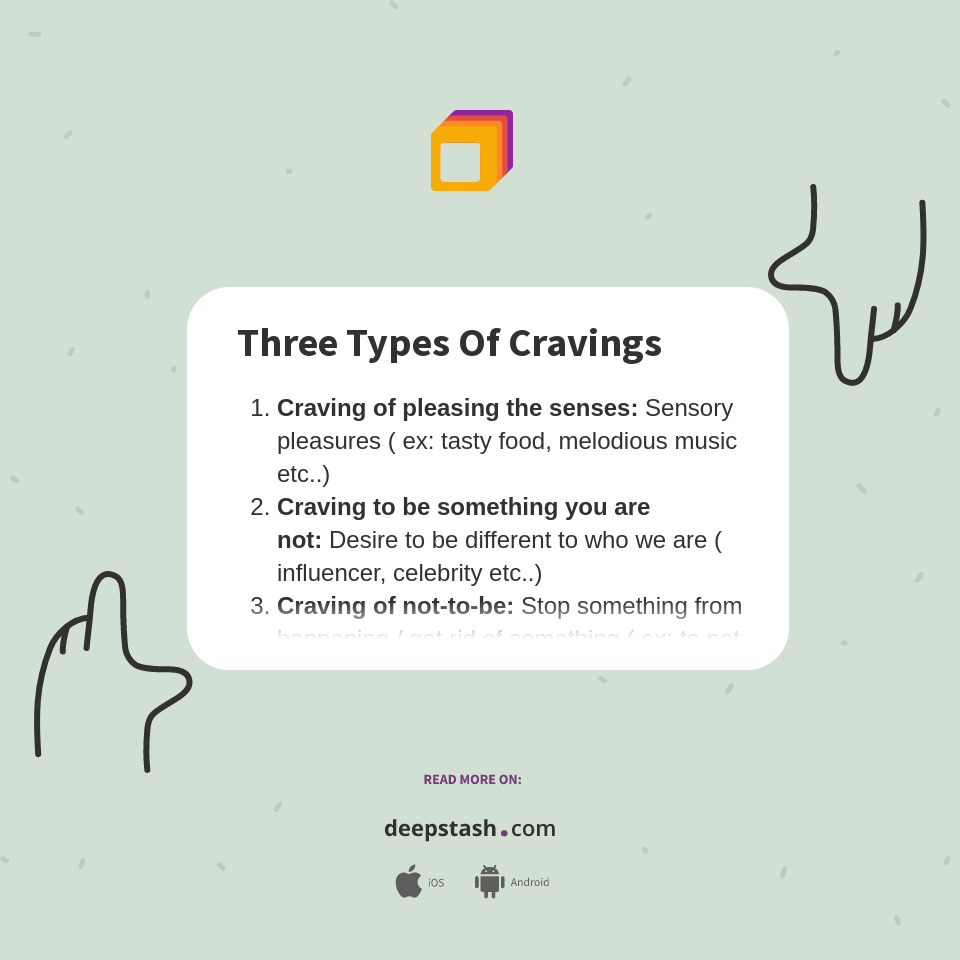 Three Types Of Cravings - Deepstash