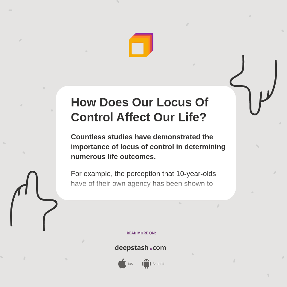How Does Our Locus Of Control Affect Our Life? - Deepstash