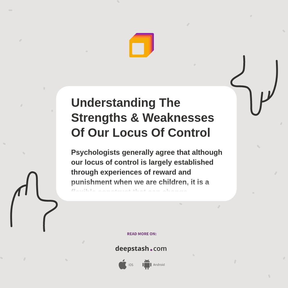 Understanding The Strengths & Weaknesses Of Our Locus Of Control - Deepstash