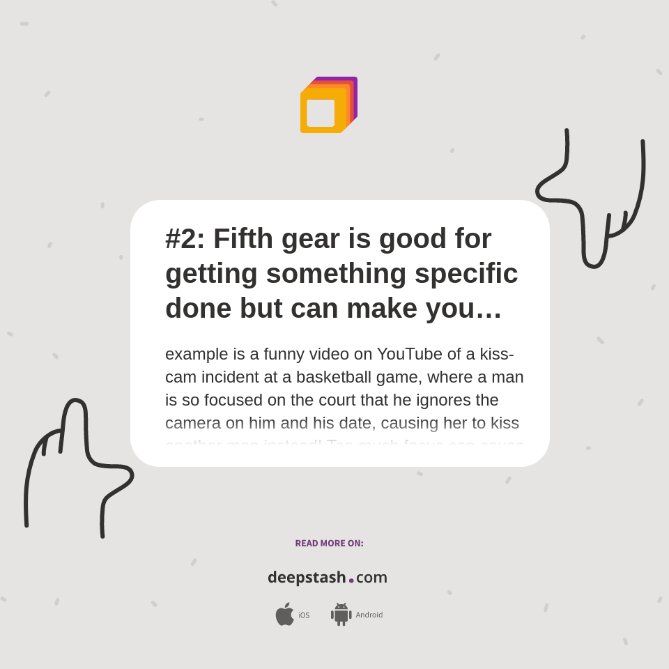 #2: Fifth gear is good for getting something specific done but can make ...