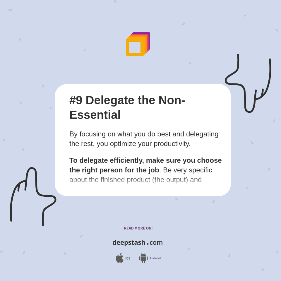 #9 Delegate the Non-Essential - Deepstash