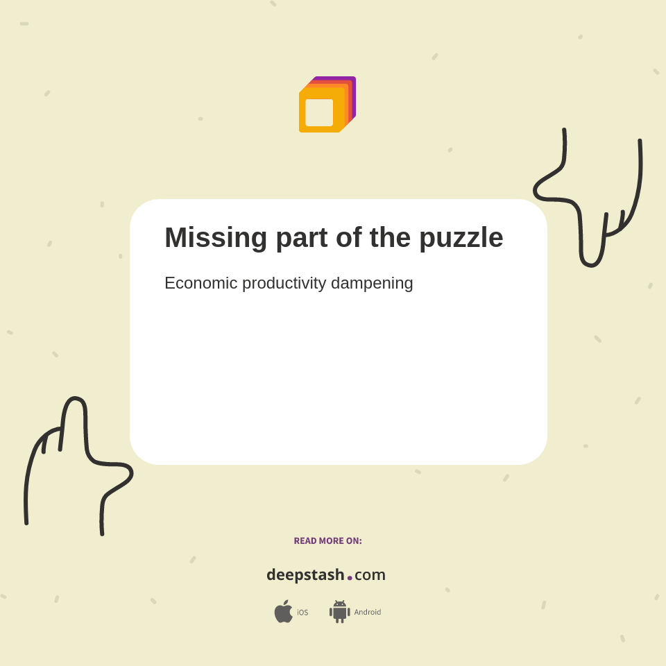 Missing part of the puzzle - Deepstash