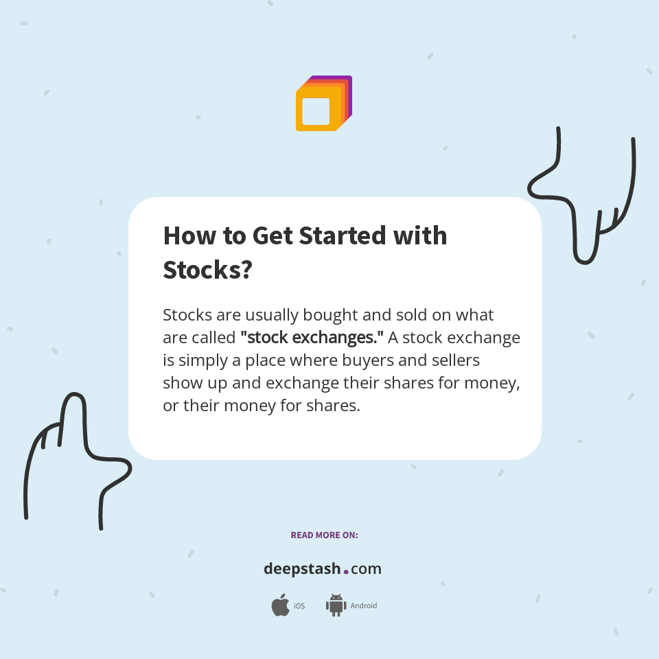 How to Get Started with Stocks? - Deepstash