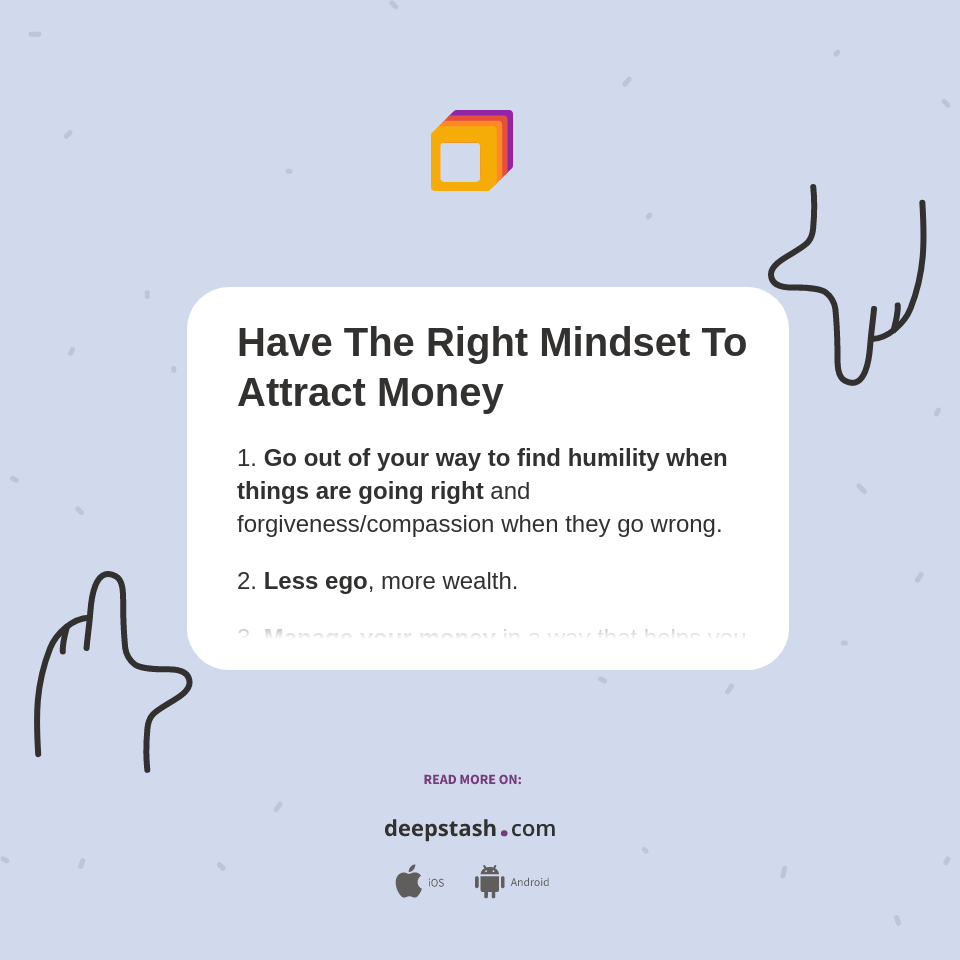 Have The Right Mindset To Attract Money - Deepstash