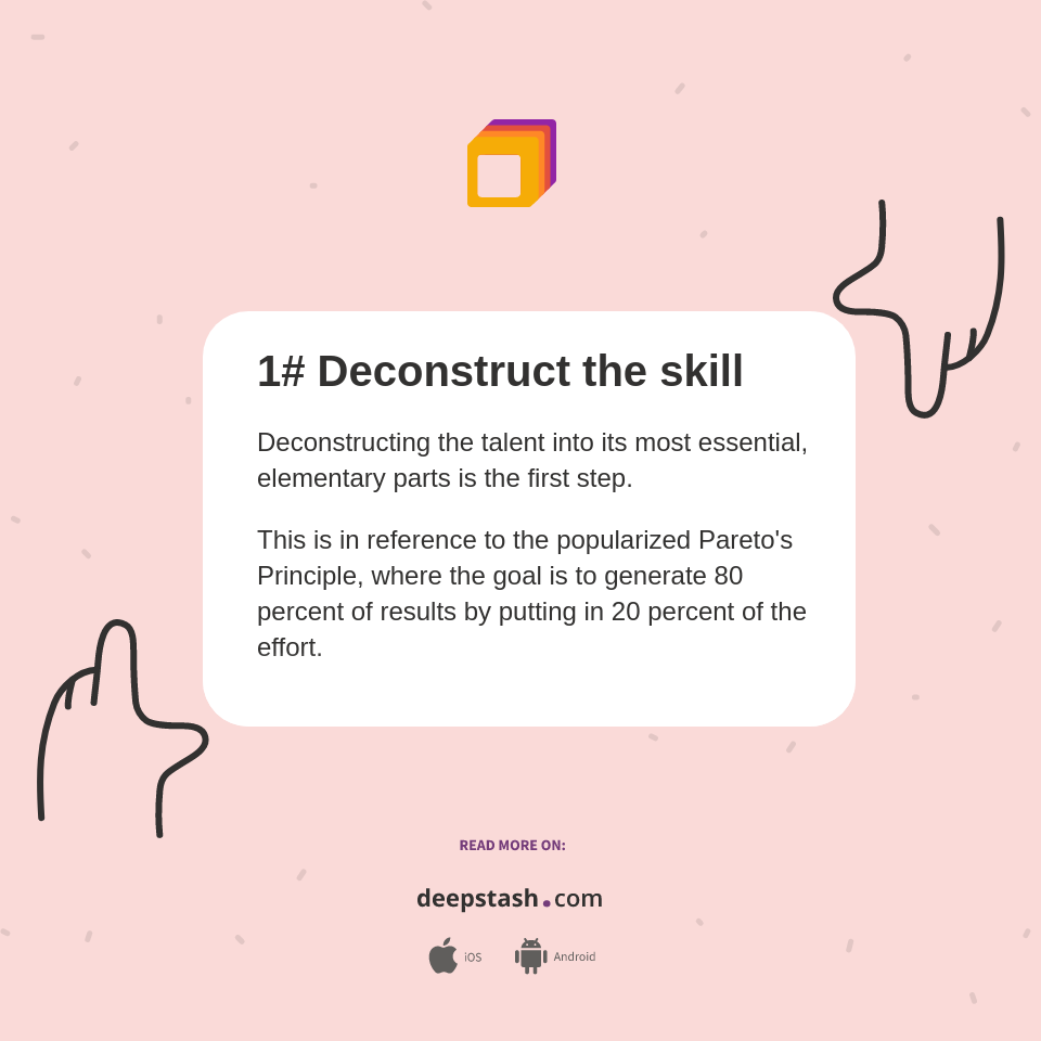 1# Deconstruct the skill - Deepstash