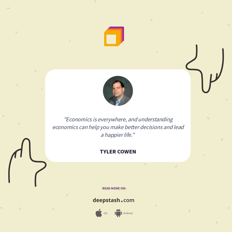 Quote by TYLER COWEN - Deepstash