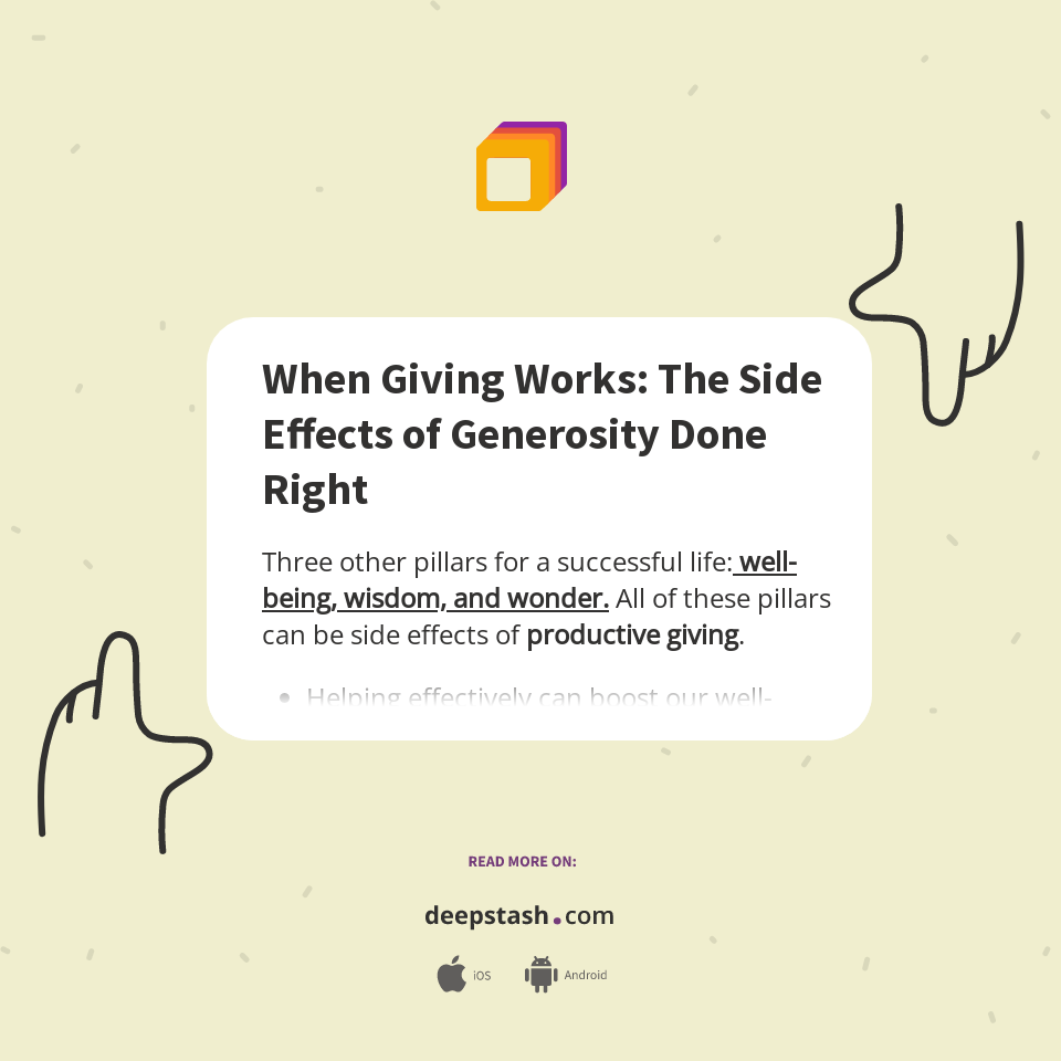 When Giving Works: The Side Effects of Generosity Done Right - Deepstash