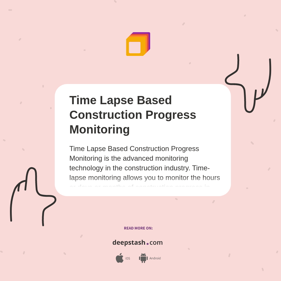 Time Lapse Based Construction Progress Monitoring - Deepstash