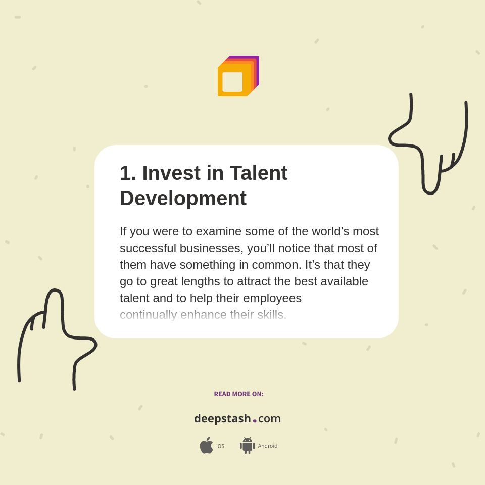 1. Invest in Talent Development - Deepstash