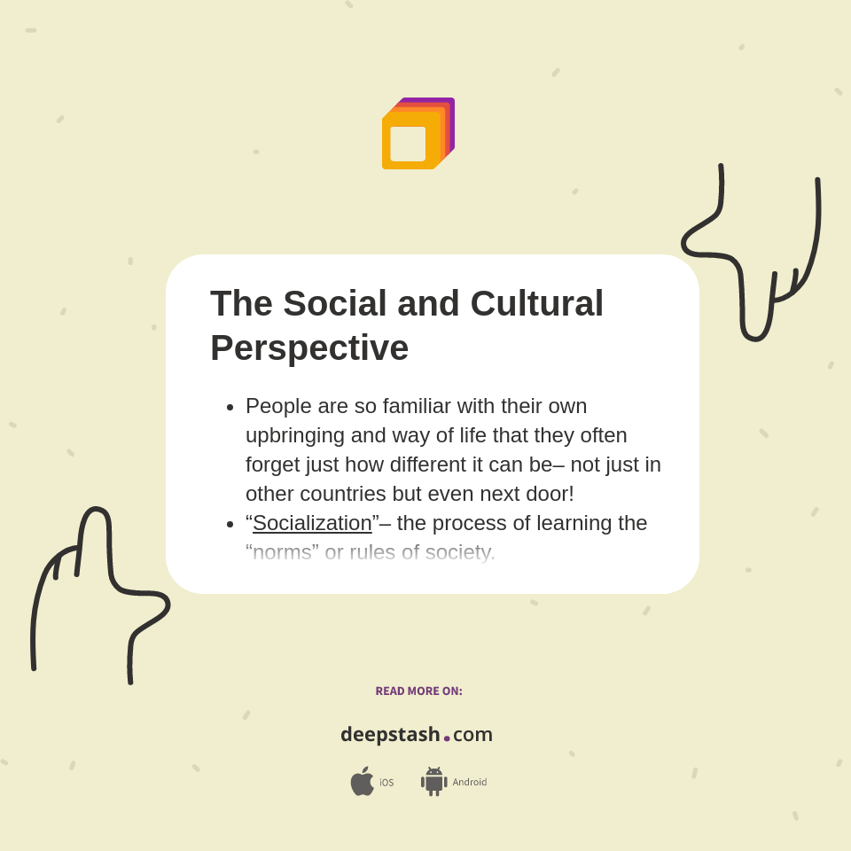 The Social and Cultural Perspective - Deepstash