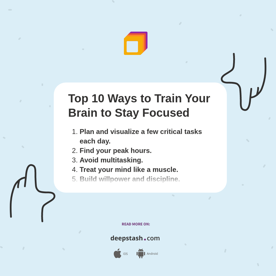 Top 10 Ways to Train Your Brain to Stay Focused - Deepstash