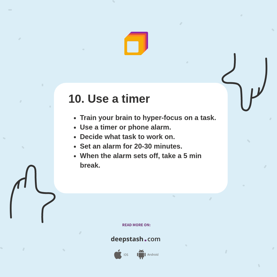 10. Use a timer - Deepstash