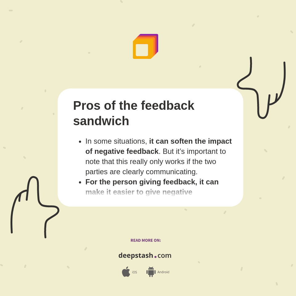 Pros of the feedback sandwich - Deepstash