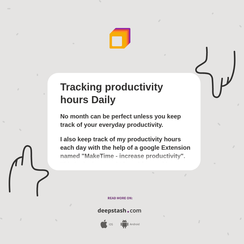 Tracking productivity hours Daily - Deepstash