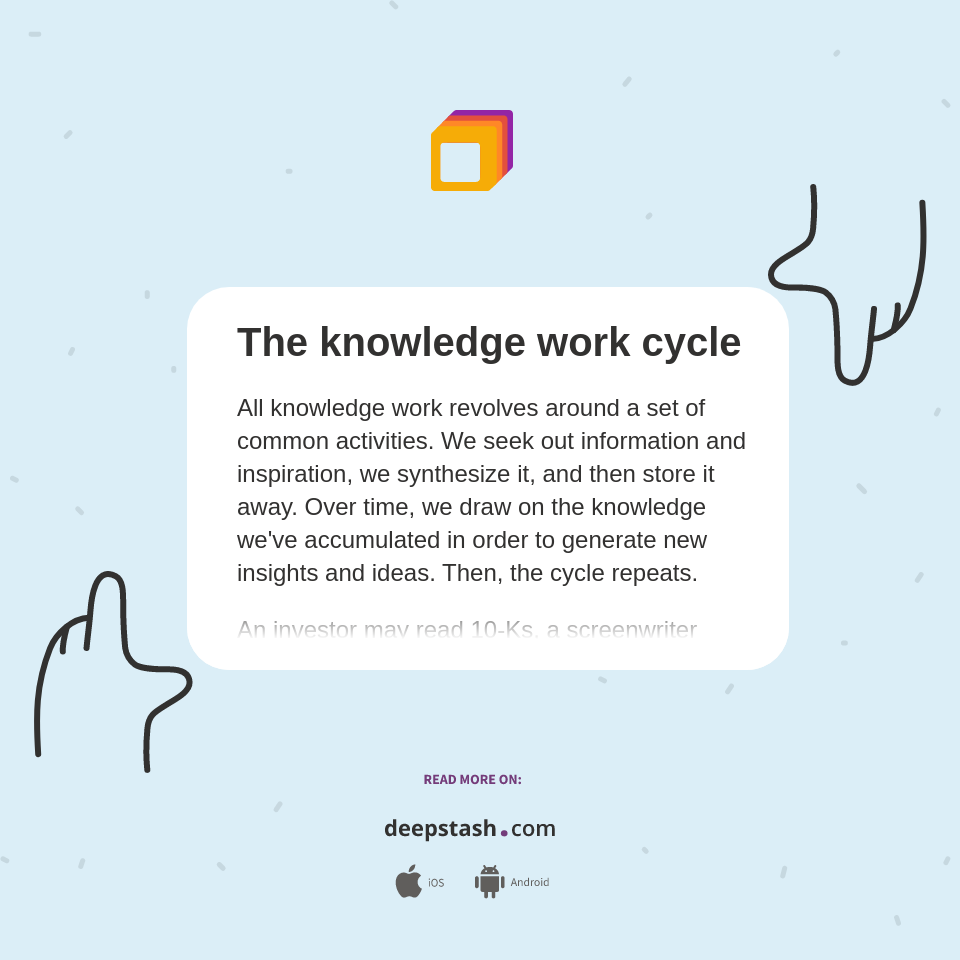 The knowledge work cycle - Deepstash