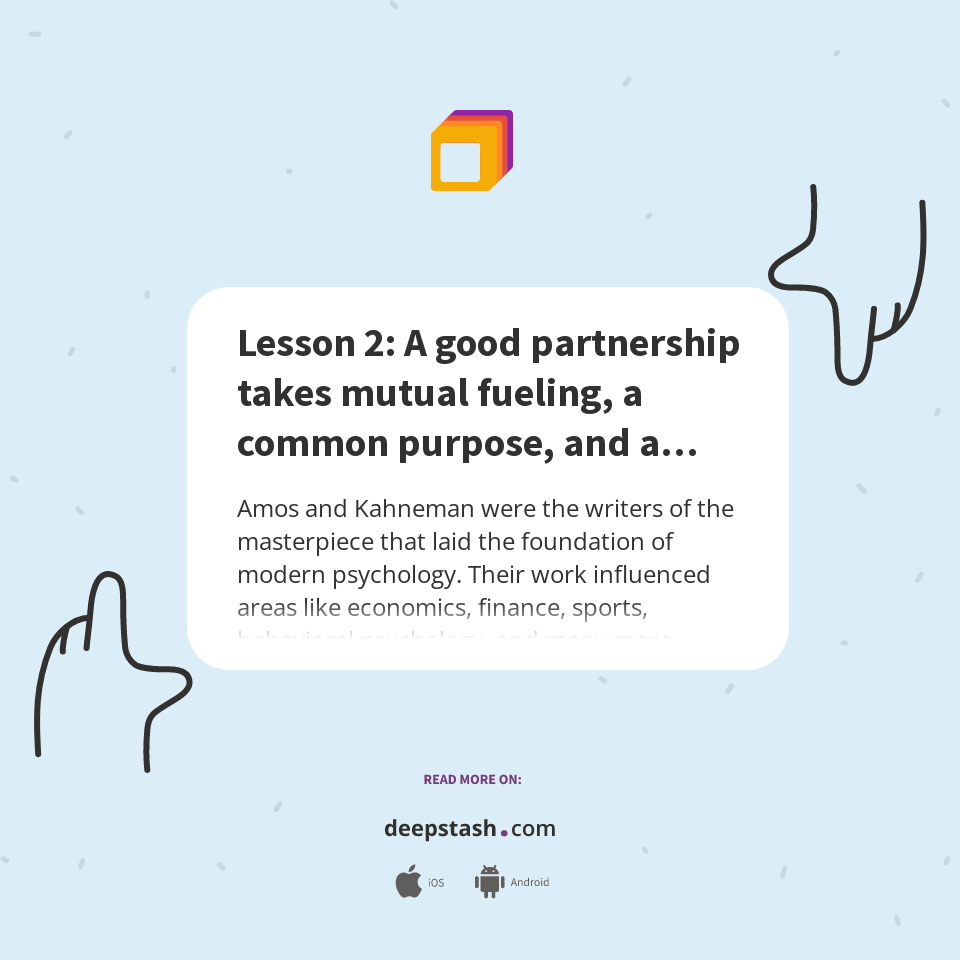 Lesson 2: A good partnership takes mutual fueling, a common purpose ...
