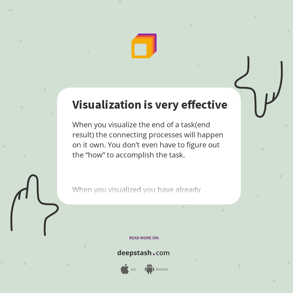 Visualization is very effective - Deepstash