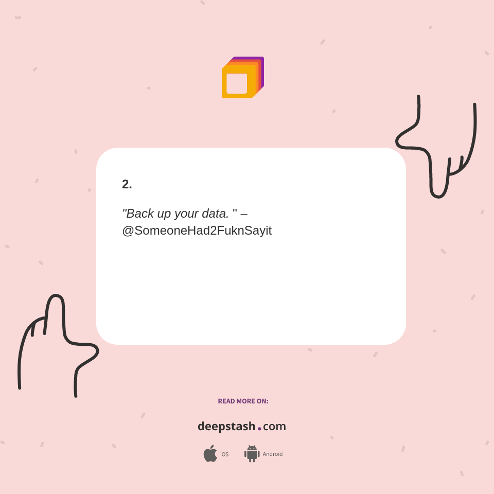 2. "Back up... - Deepstash