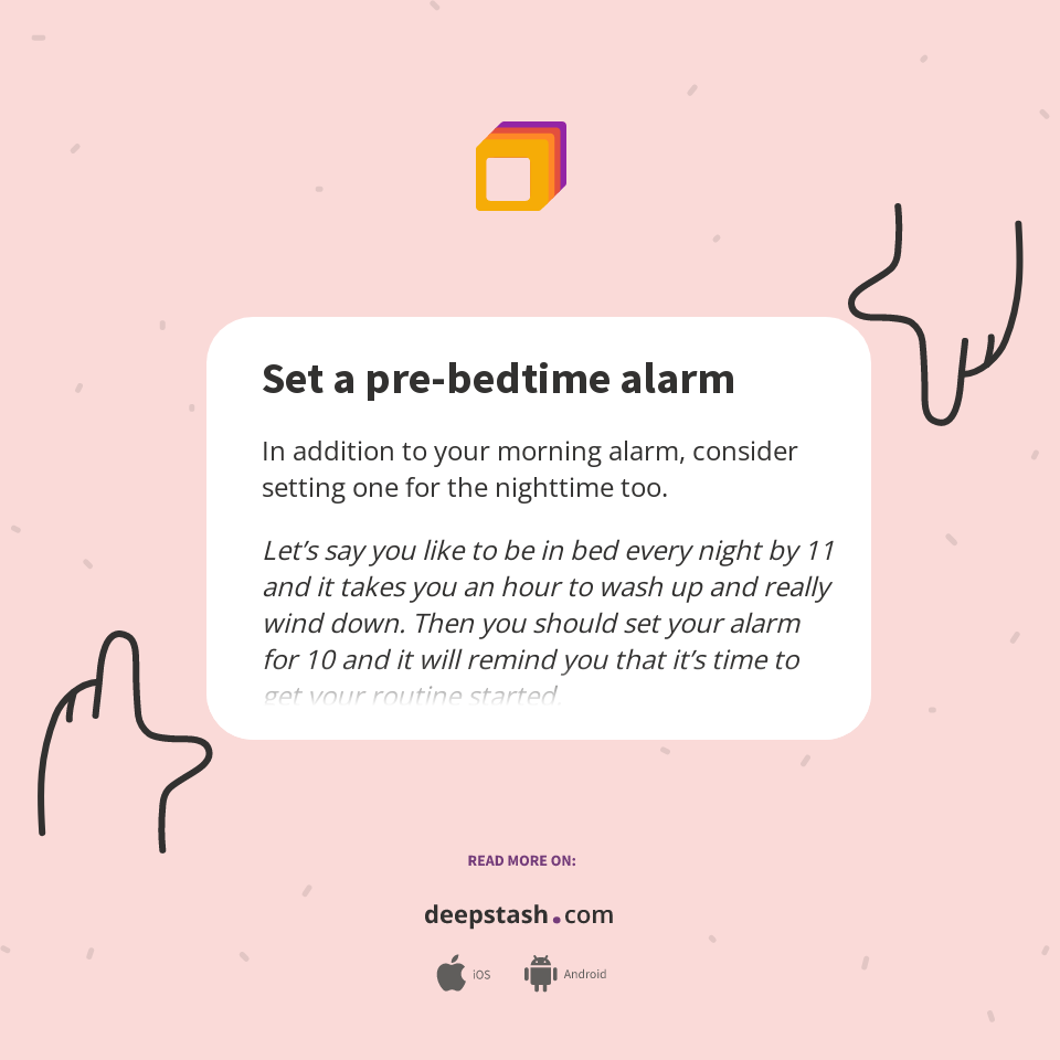 Set a pre-bedtime alarm - Deepstash