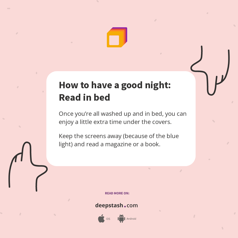 How to have a good night: Read in bed - Deepstash