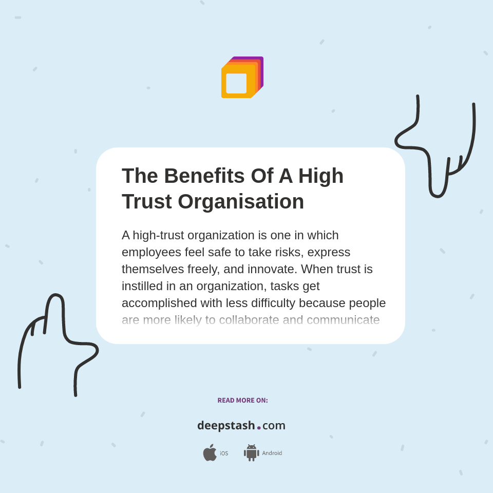 The Benefits Of A High Trust Organisation - Deepstash