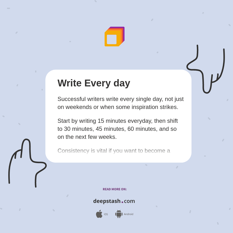 Write Every day - Deepstash