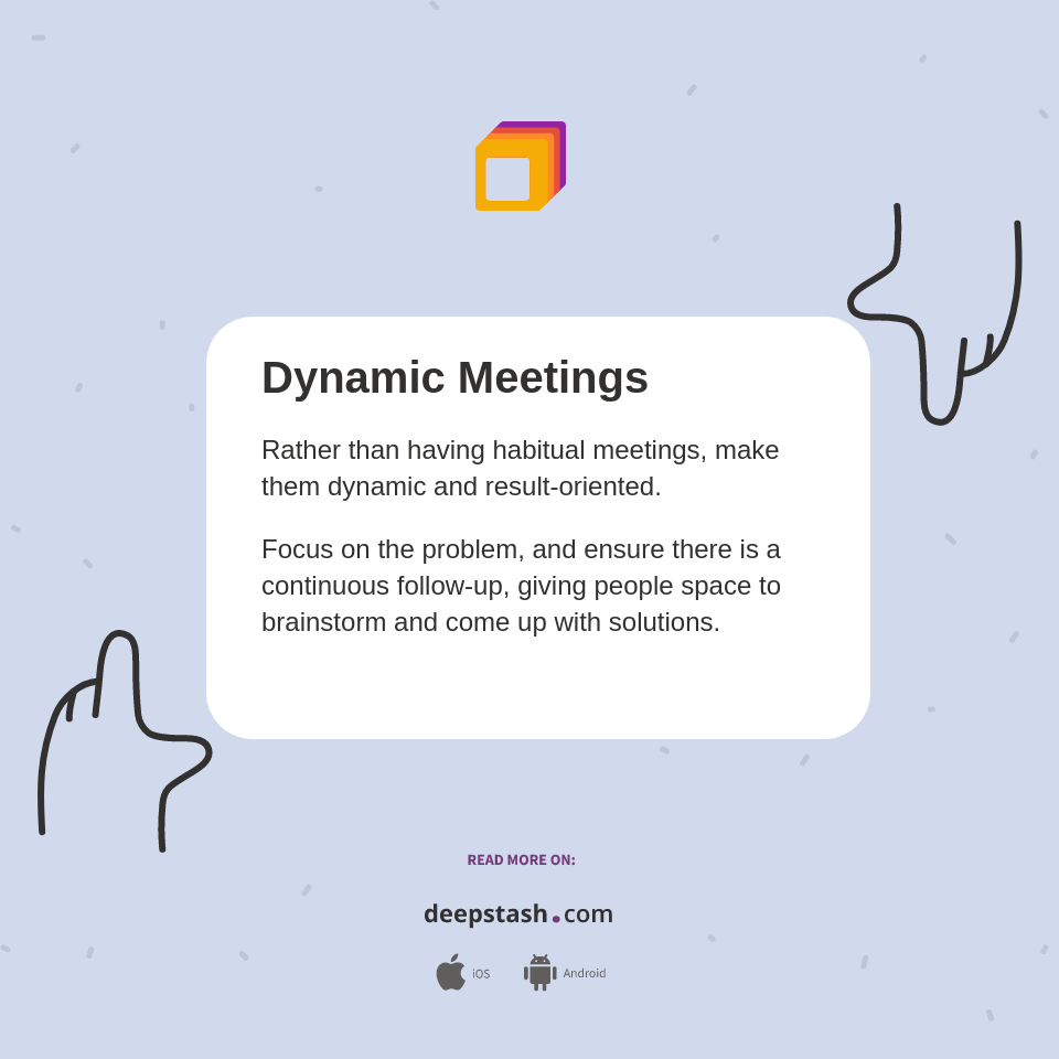 Dynamic Meetings - Deepstash