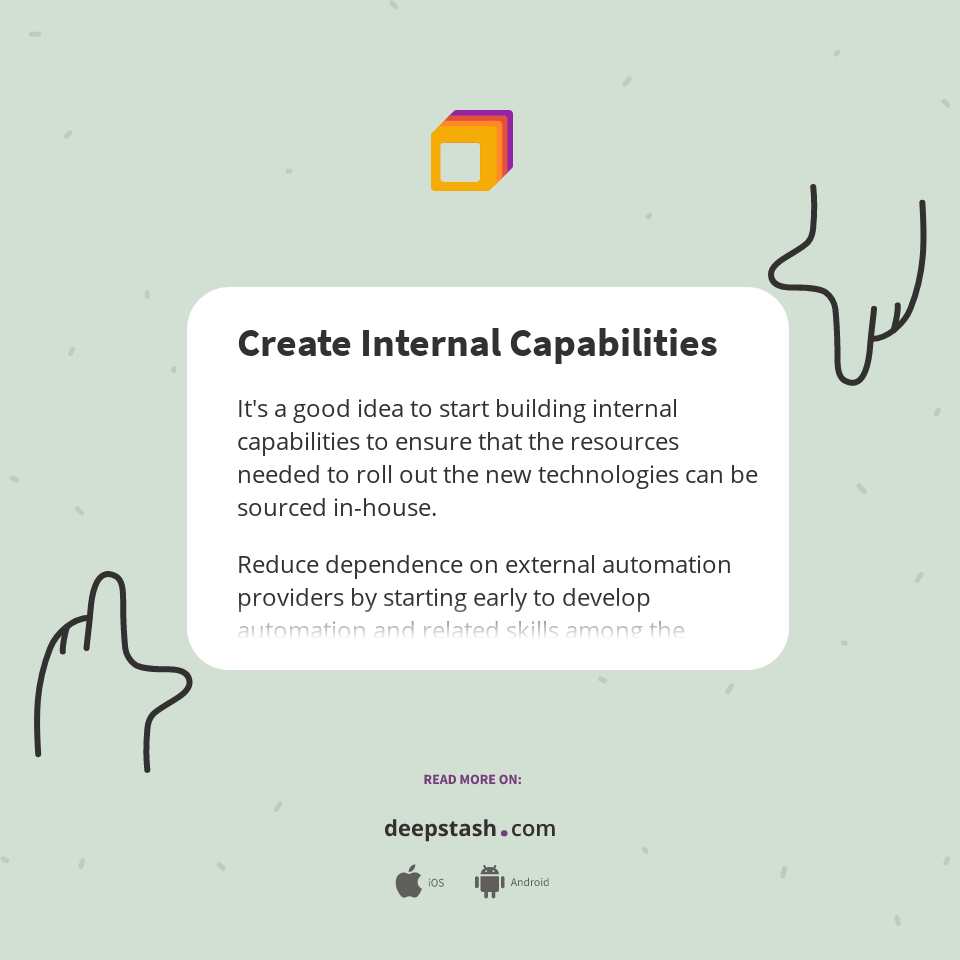 Create Internal Capabilities - Deepstash