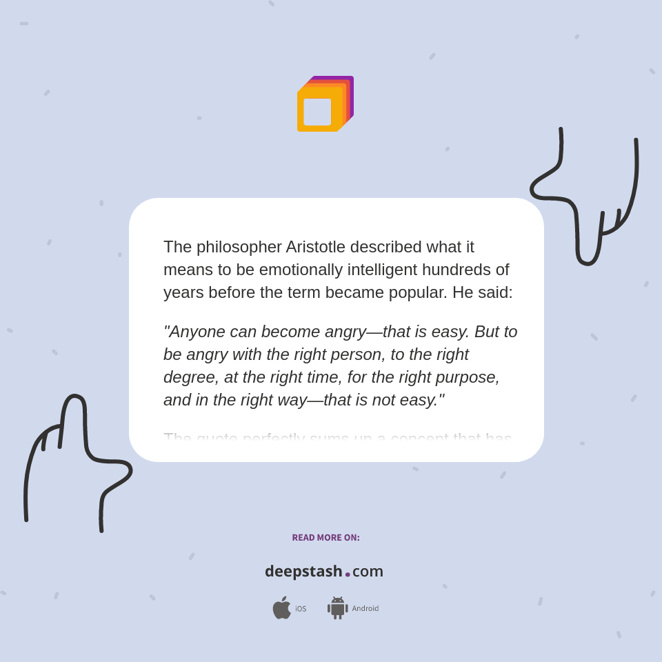 The philosopher Aristotle described what it means to be... - Deepstash