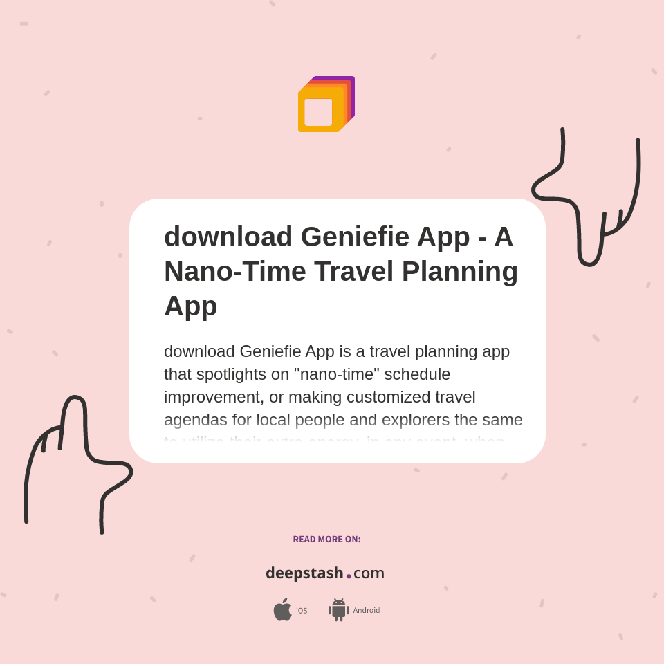 download Geniefie App - A Nano-Time Travel Planning App - Deepstash