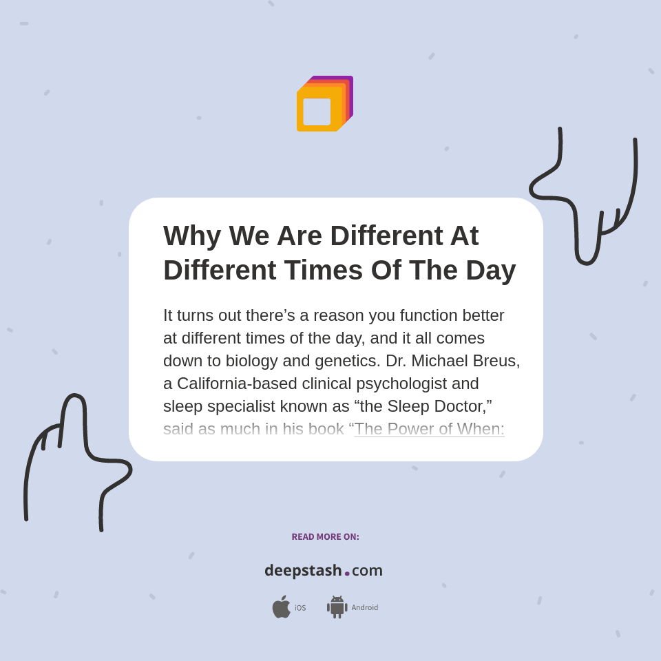 Why We Are Different At Different Times Of The Day - Deepstash